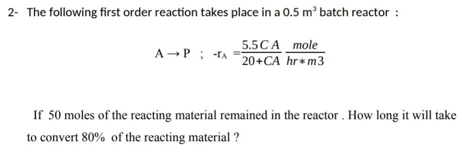 Solved The following first order reaction takes place in a | Chegg.com