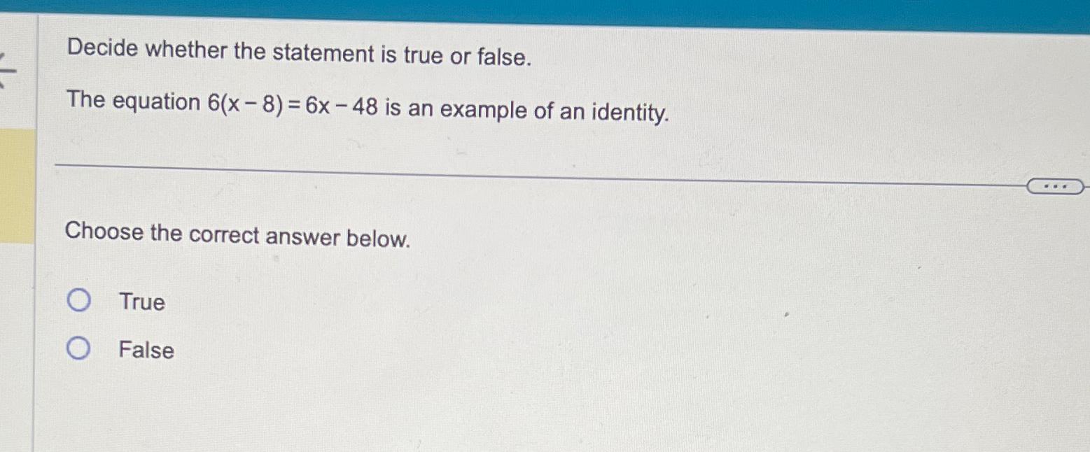 Solved Decide whether the statement is true or false.The | Chegg.com