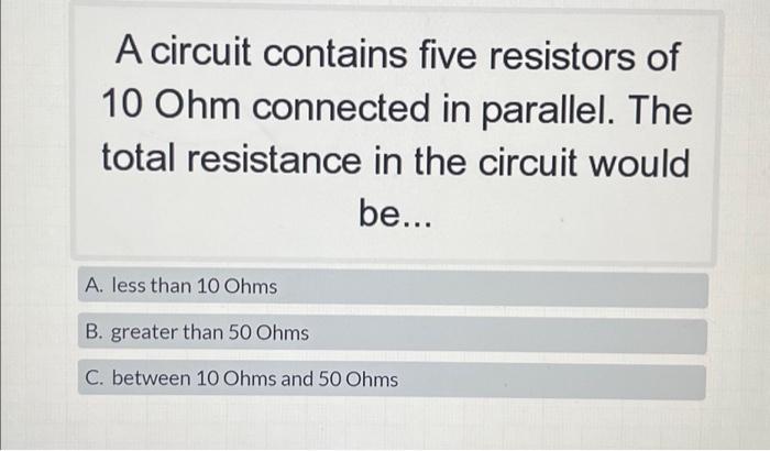 Solved A circuit contains five resistors of 10 Ohm connected | Chegg.com