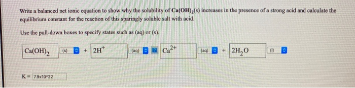 Solved Write a balanced net ionic equation to show why the | Chegg.com