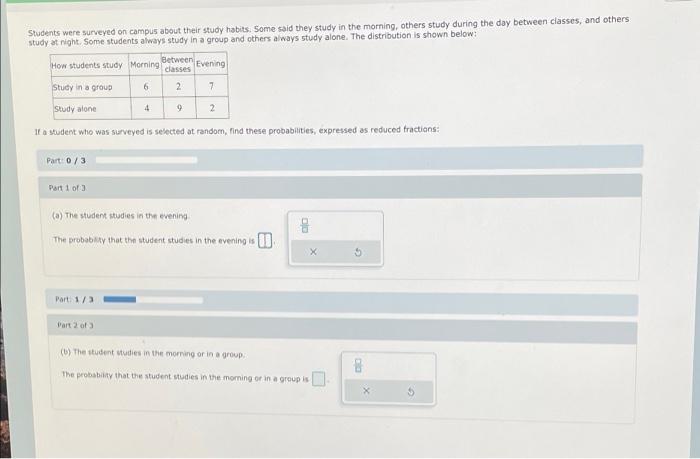 Solved Students were surveyed on campus about their study | Chegg.com