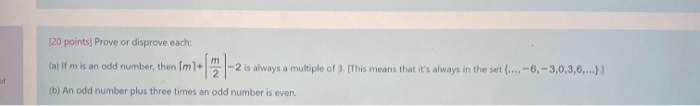 Solved [20 points) Prove or disprove each: (a) If m is an | Chegg.com