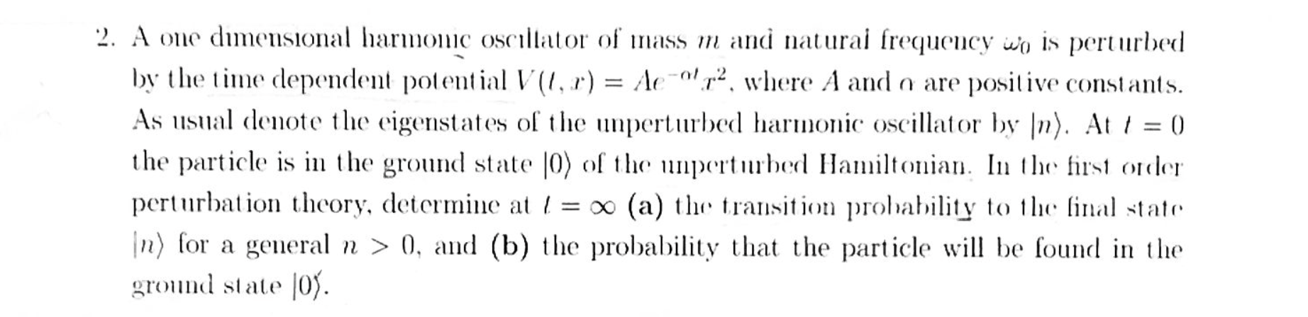 Solved A one dimensional harmonic oscillator of mass m ﻿andi | Chegg.com