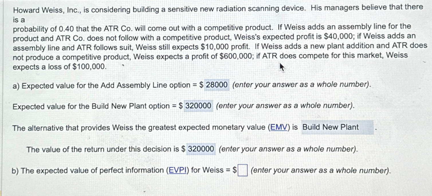 Solved Howard Weiss, Inc., is considering building a | Chegg.com