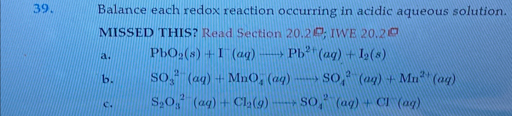 Solved Balance each redox reaction occurring in acidic | Chegg.com