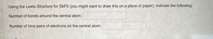 Solved Using the Lewis Structure for SbF5 (you might want to | Chegg.com