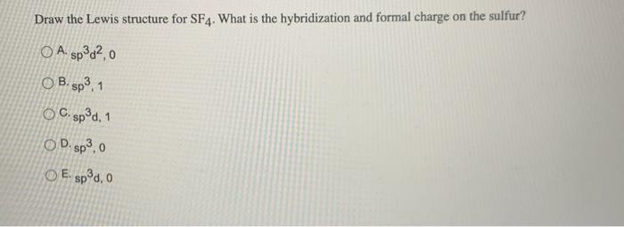 Solved Draw the Lewis structure for SF4. What is the | Chegg.com