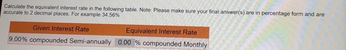 Solved Calculate the equivalent interest rate in the | Chegg.com
