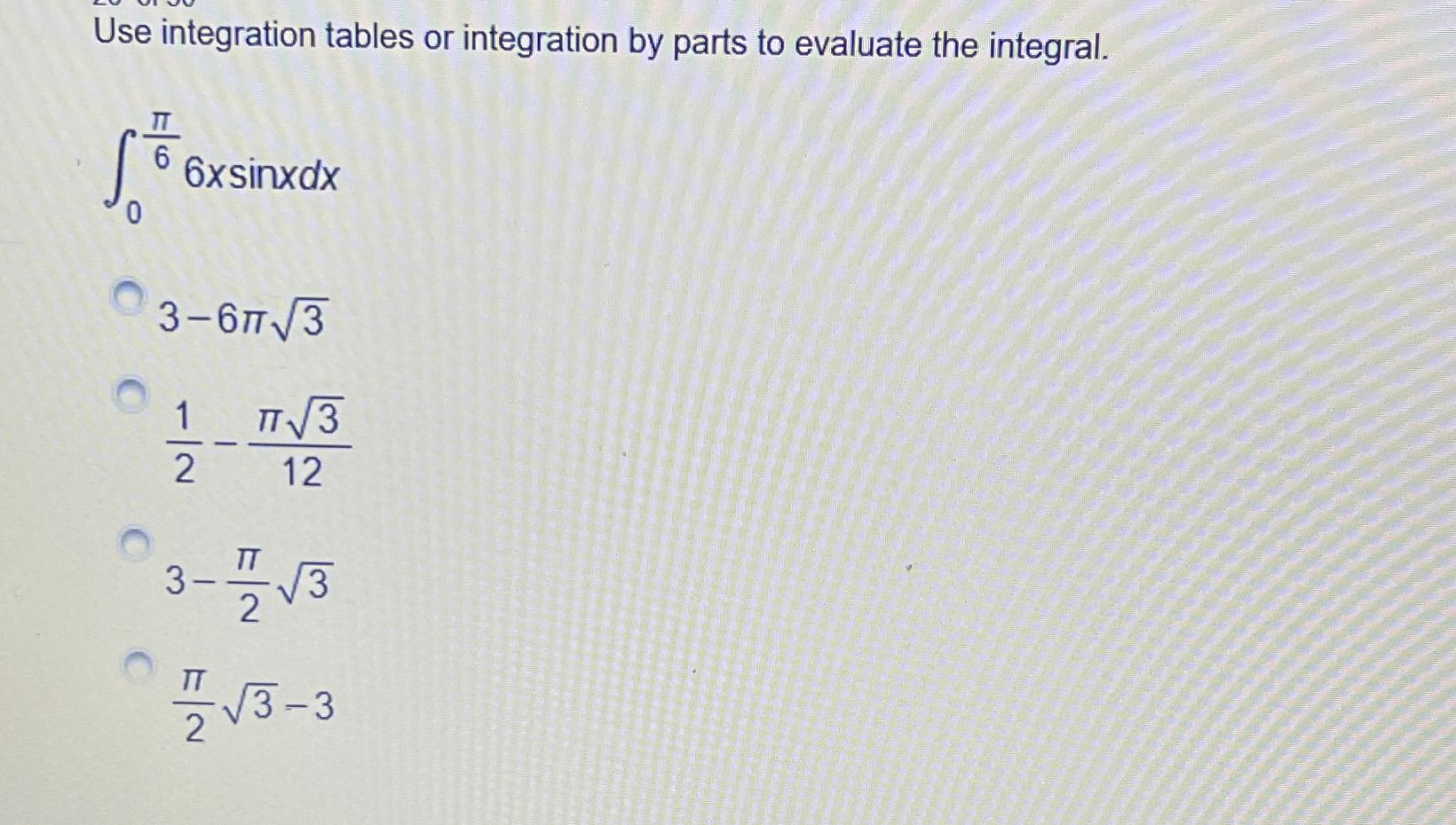 Solved Use integration tables or integration by parts to | Chegg.com Solved Use integration tables or integration by parts to | Chegg.com