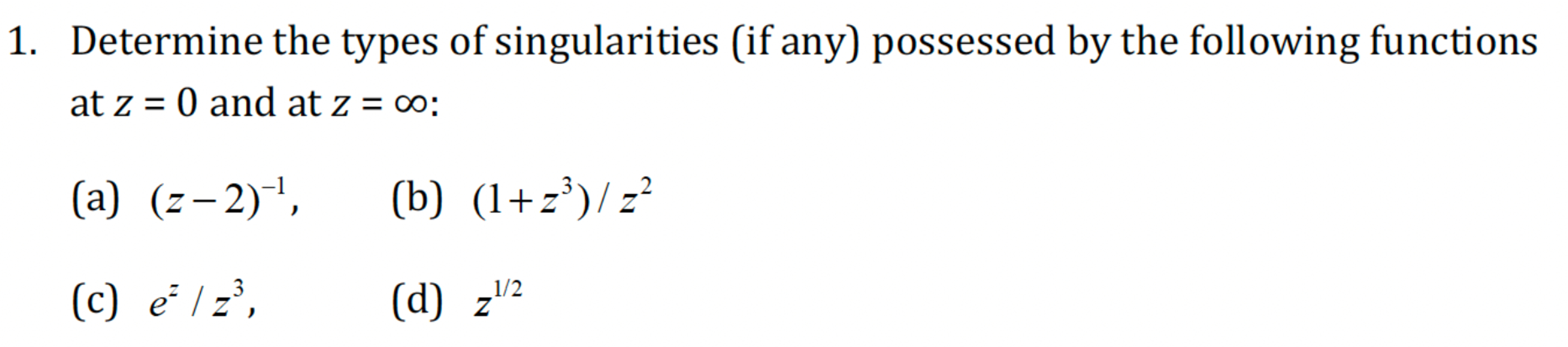 Determine the types of singularities (if any) | Chegg.com