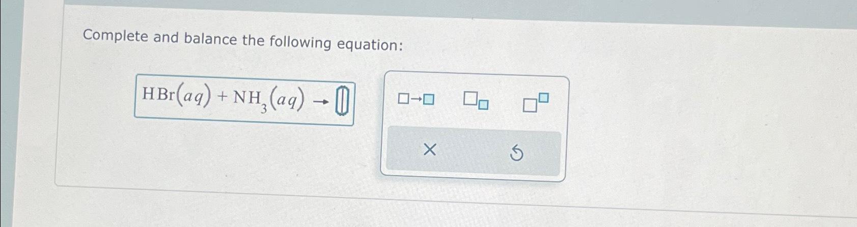 Solved Complete and balance the following equation: | Chegg.com