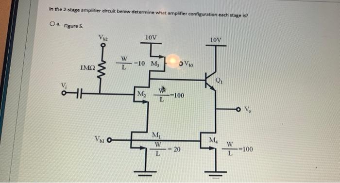Solved In the 2-stage amplifier circuit below determine what | Chegg.com