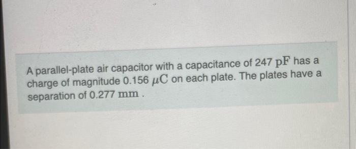 Solved A parallel-plate air capacitor with a capacitance of | Chegg.com