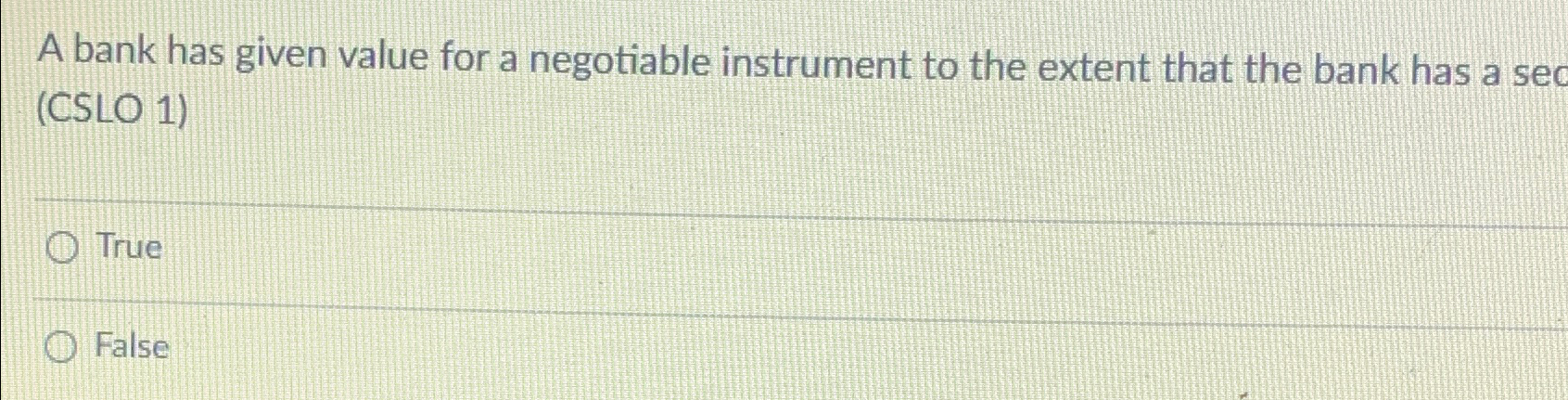 Solved A bank has given value for a negotiable instrument to | Chegg.com