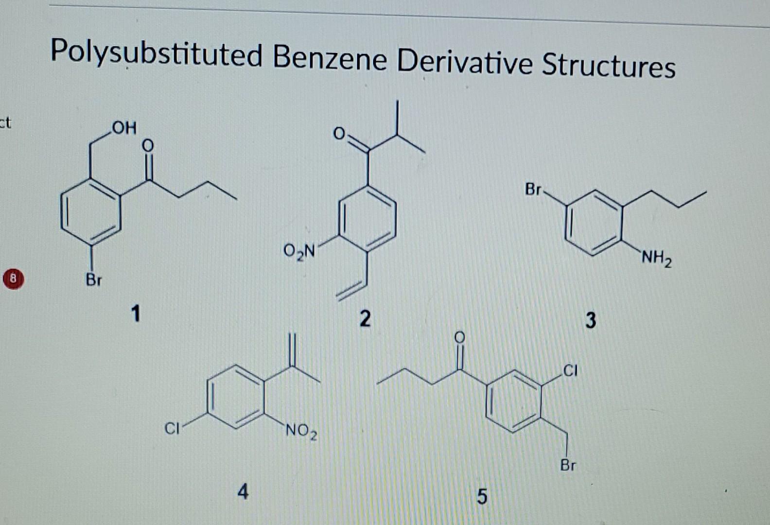 Solved Polysubstituted Benzene Derivative Structures st OH | Chegg.com