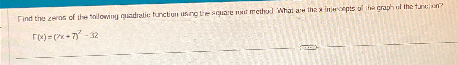 Solved Find the zeros of the following quadratic function | Chegg.com