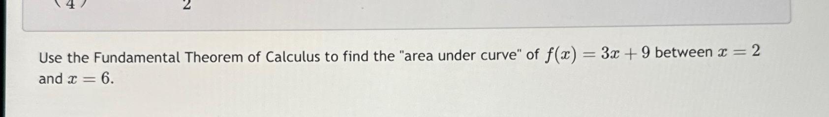 Solved Use the Fundamental Theorem of Calculus to find the | Chegg.com