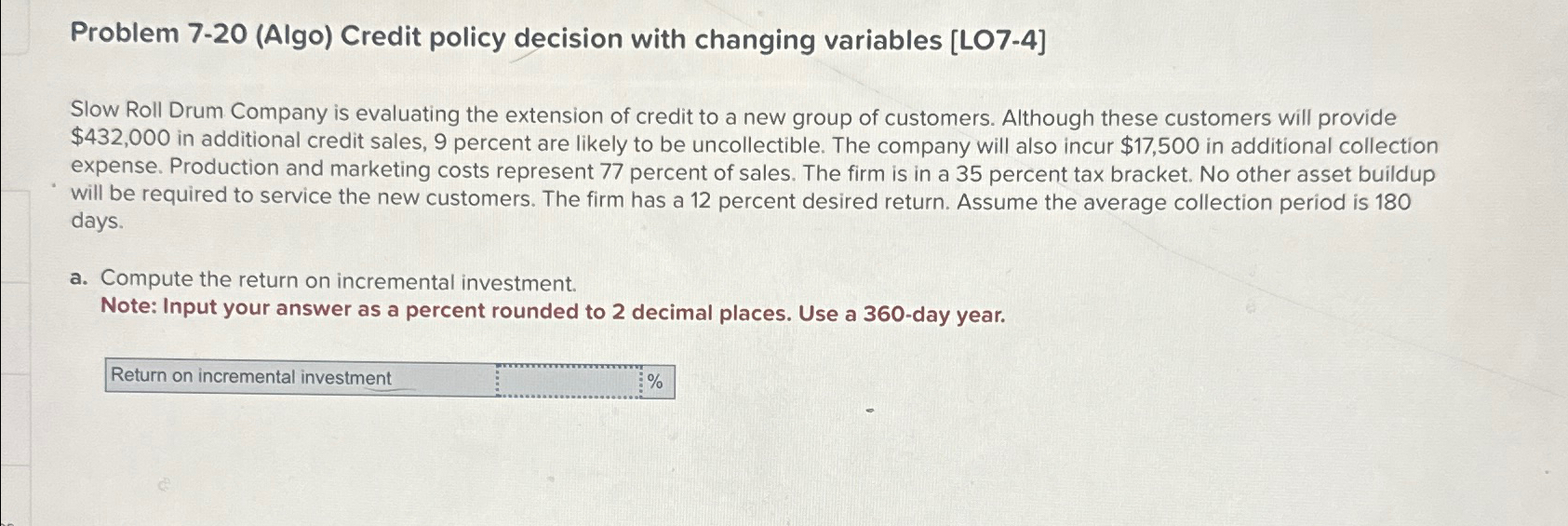 Solved Problem 7-20 (Algo) ﻿Credit policy decision with | Chegg.com