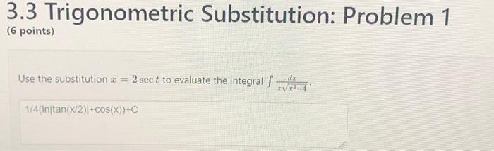 Solved 3.3 Trigonometric Substitution: Problem 1 (6 points) | Chegg.com