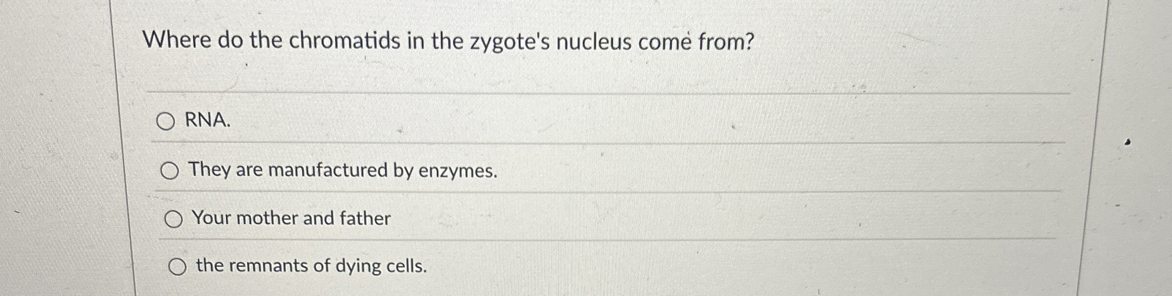 Solved Where do the chromatids in the zygote's nucleus come | Chegg.com