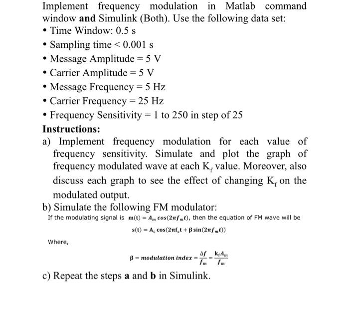 Solved Implement frequency modulation in Matlab command | Chegg.com Solved Implement frequency modulation in Matlab command | Chegg.com