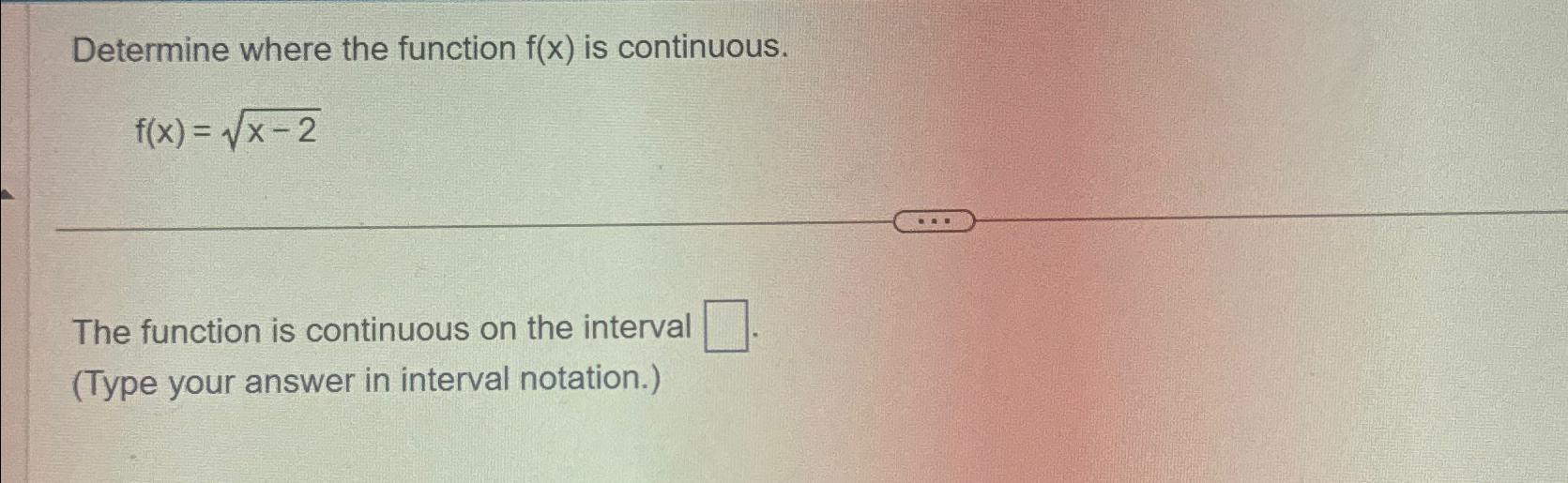 Solved Determine where the function f(x) ﻿is | Chegg.com