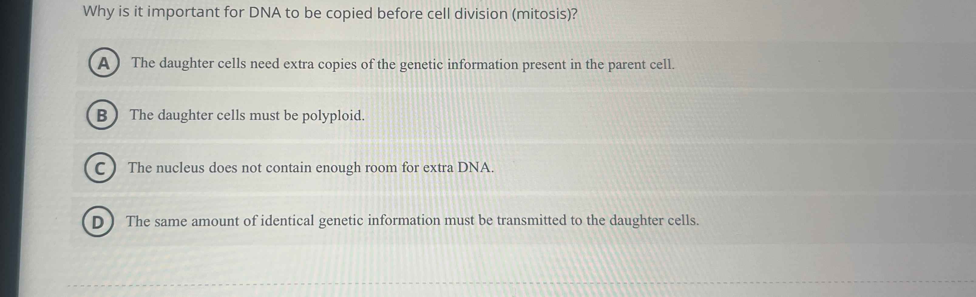 Solved Why is it important for DNA to be copied before cell | Chegg.com