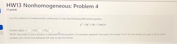 Solved HW13 Nonhomogeneous: Problem 4 (1 point) Use the | Chegg.com