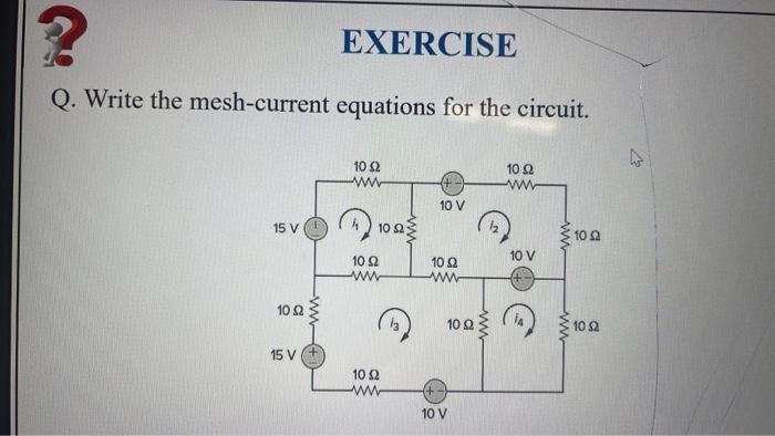 Solved Q. Write the mesh-current equations for the circuit. | Chegg.com