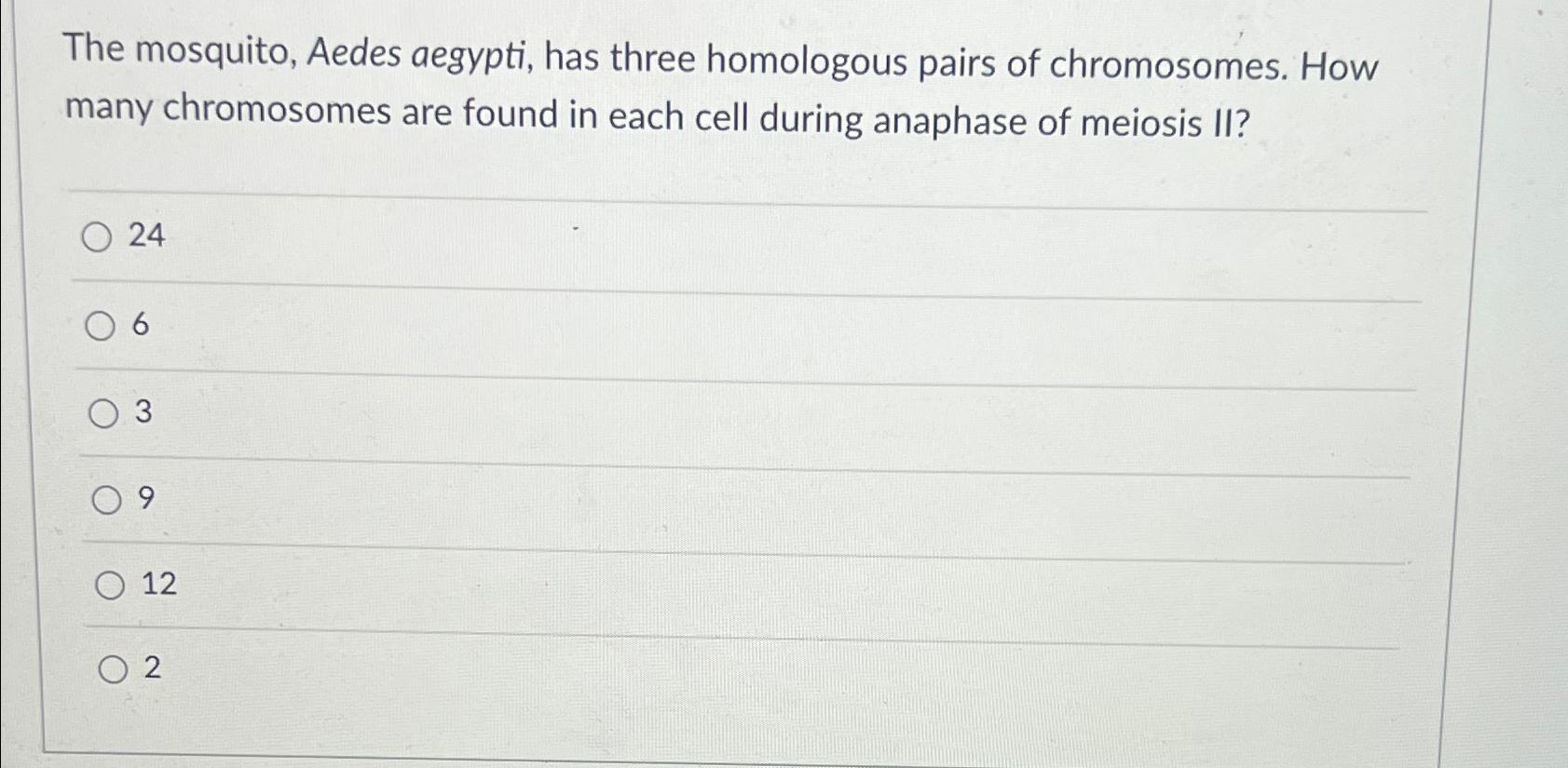 Solved The mosquito, Aedes aegypti, has three homologous | Chegg.com
