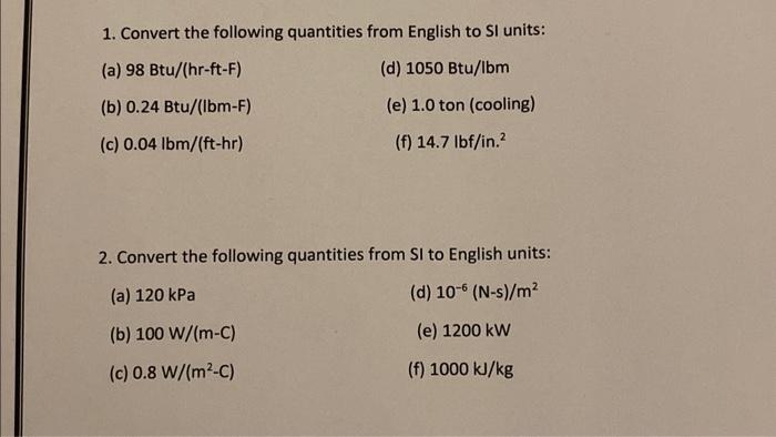 Solved 1. Convert the following quantities from English to | Chegg.com