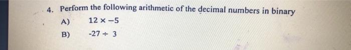 Solved 4. Perform the following arithmetic of the decimal | Chegg.com