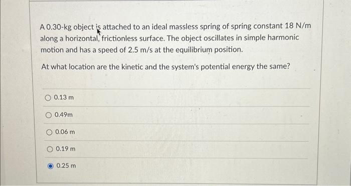 Solved A 0.30-kg object is attached to an ideal massless | Chegg.com