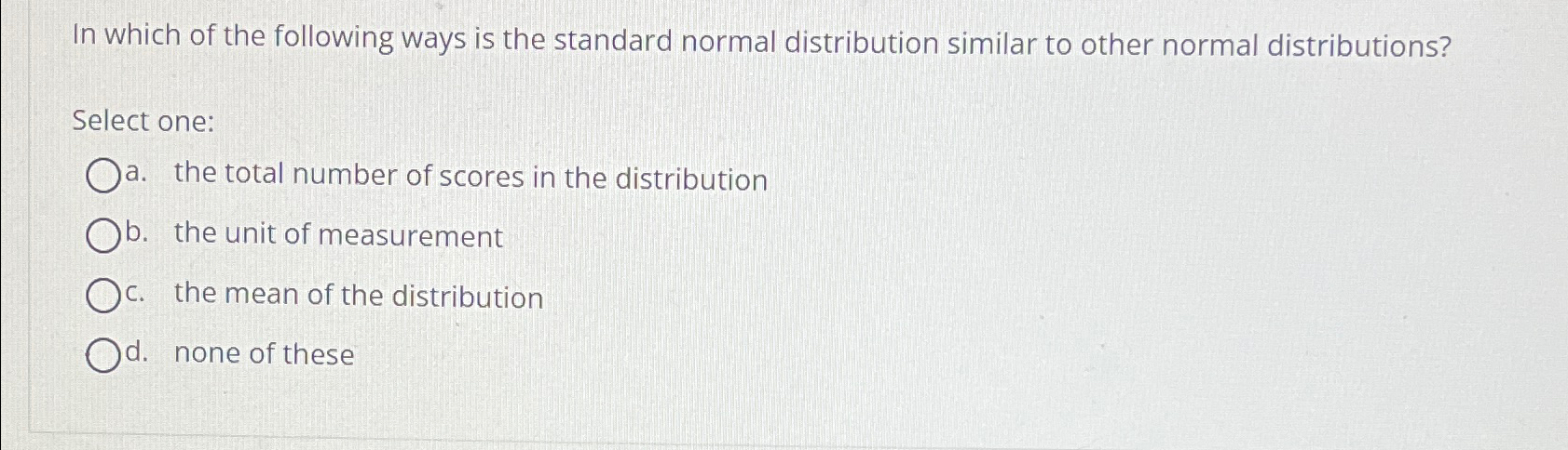 Solved In which of the following ways is the standard normal | Chegg.com