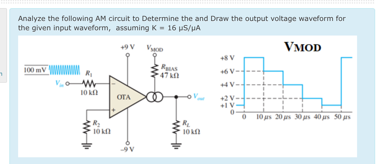 Solved Analyze the following AM circuit to Determine the and | Chegg.com