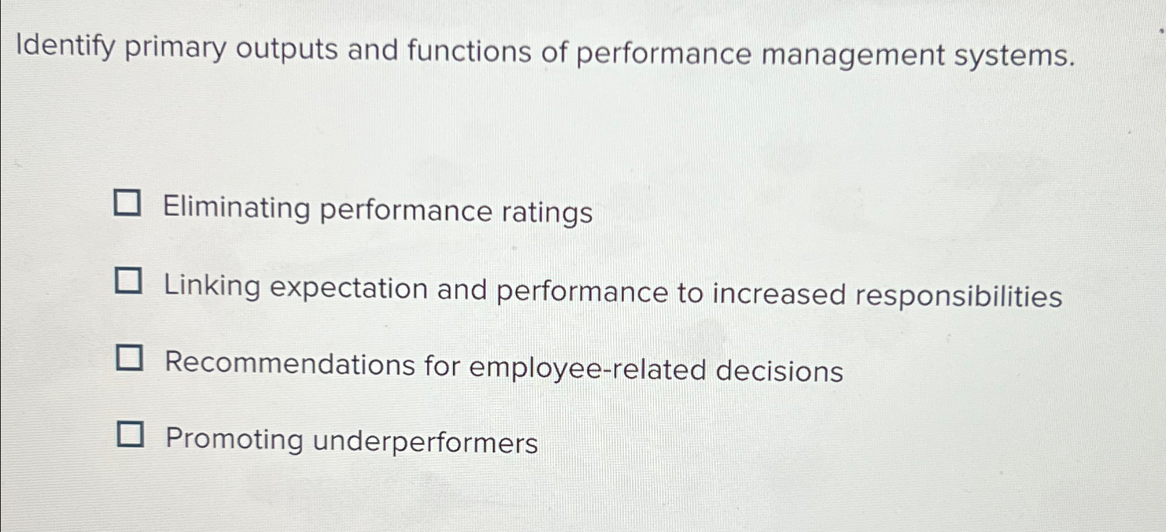 Solved Identify primary outputs and functions of performance | Chegg.com