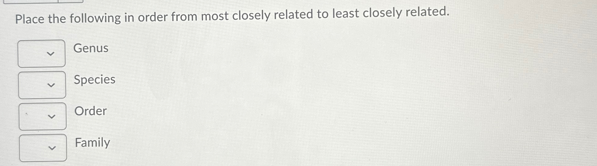 Solved Place the following in order from most closely | Chegg.com