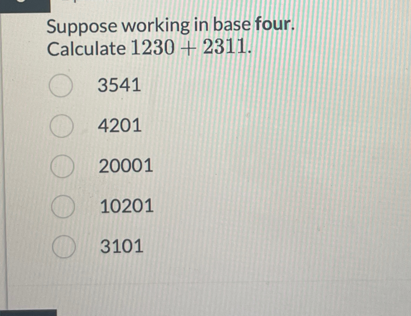 Solved Suppose working in base four.Calculate | Chegg.com Solved Suppose working in base four.Calculate | Chegg.com