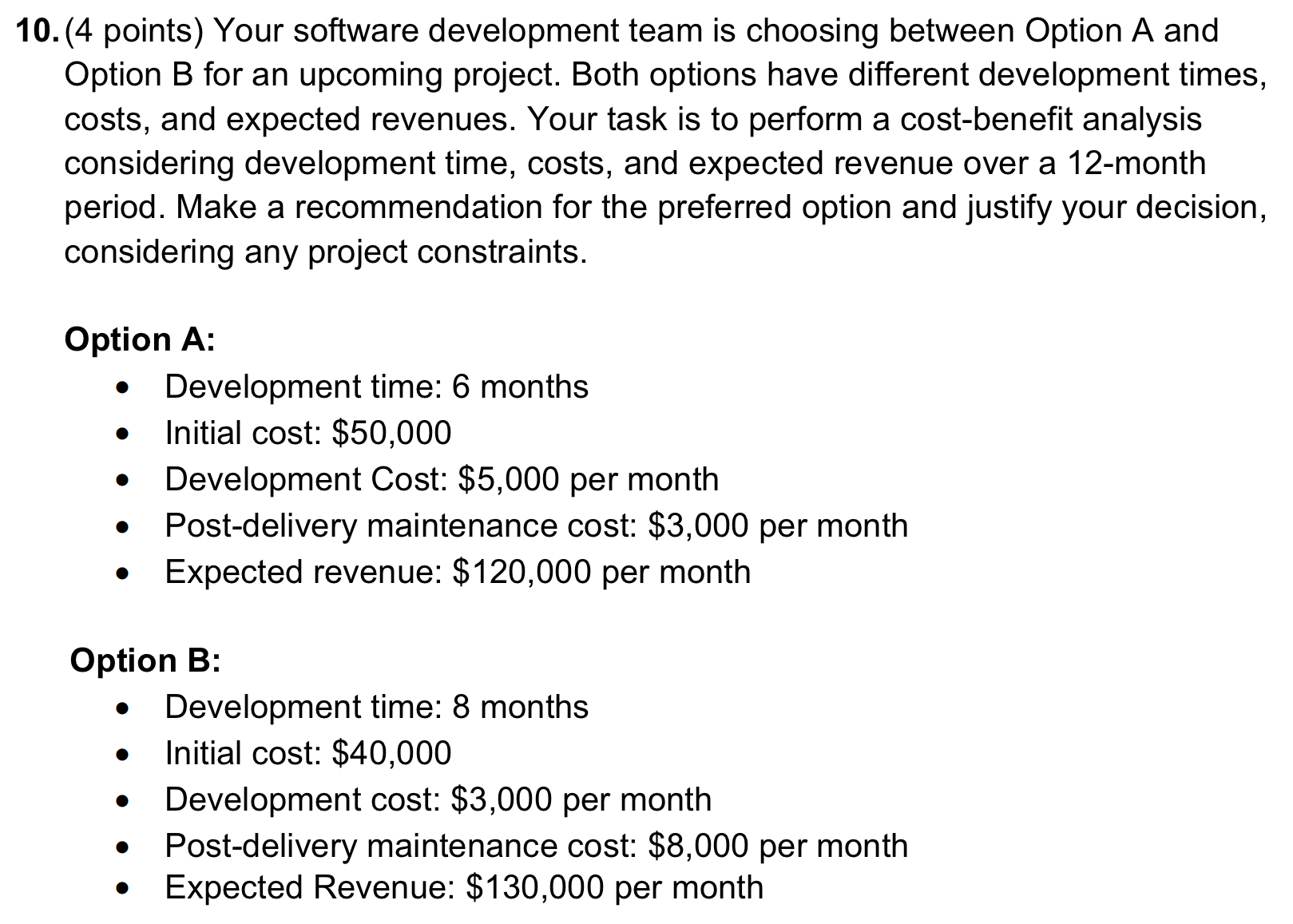 Solved 10.(4 ﻿points) ﻿Your software development team is | Chegg.com