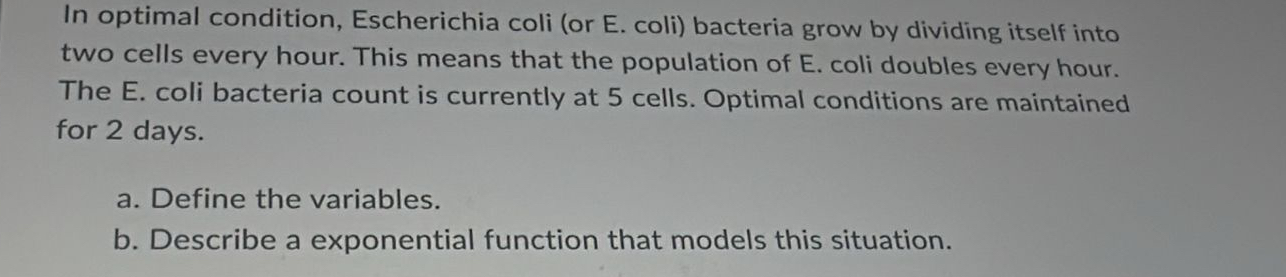 Solved In optimal condition, Escherichia coli (or E. ﻿coli) | Chegg.com