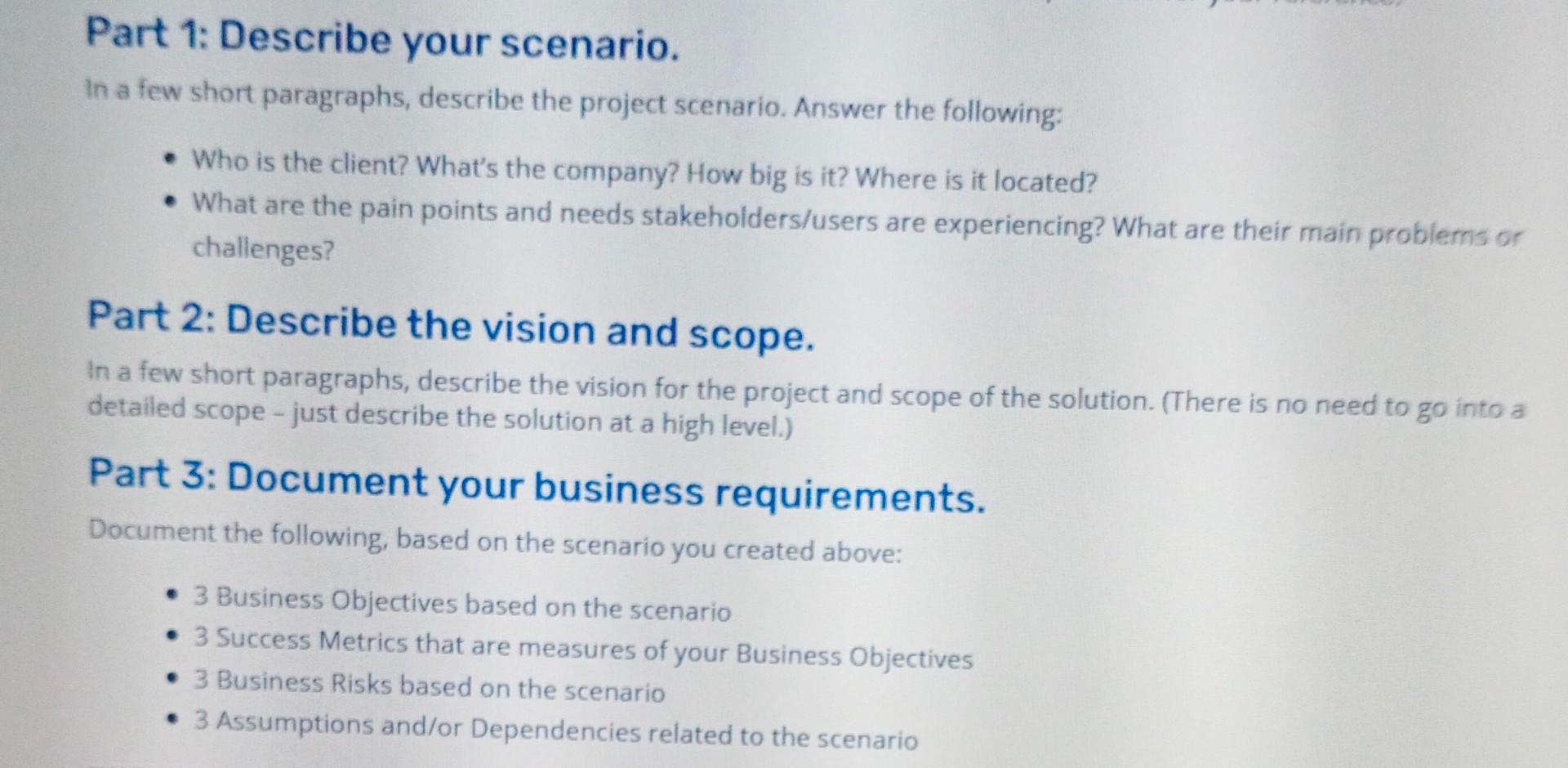 Solved Part 1: Describe your scenario. In a few short | Chegg.com