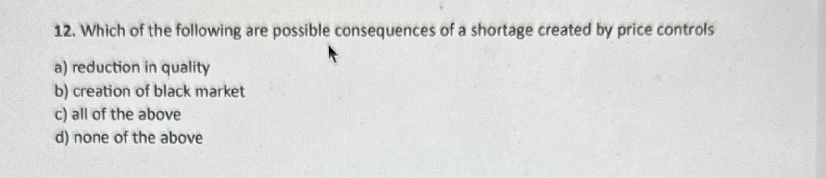 Solved Which of the following are possible consequences of a | Chegg.com