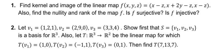 Solved 1. Find kernel and image of the linear map | Chegg.com