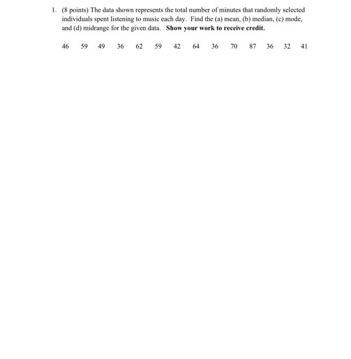 Solved 1. (8 points) The data shown represents the total | Chegg.com