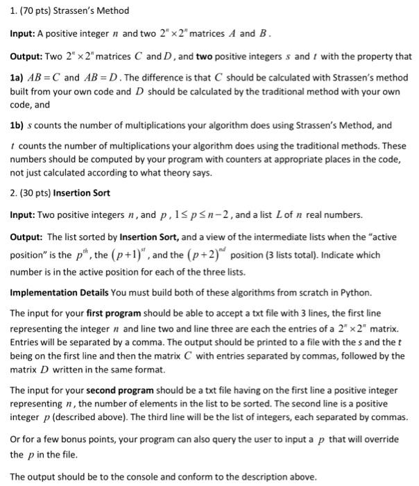1. (70 pts) Strassen's Method Input: A positive | Chegg.com