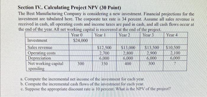 Solved Section IV.. Calculating Project NPV (30 Point) The | Chegg.com