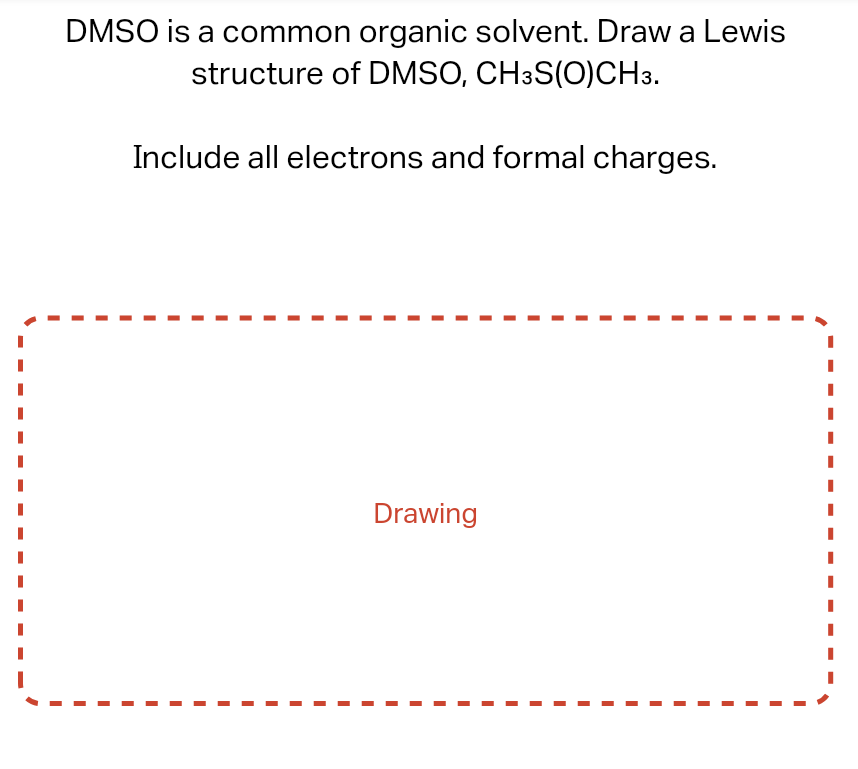 Solved DMSO is ﻿a common organic solvent. Draw a | Chegg.com