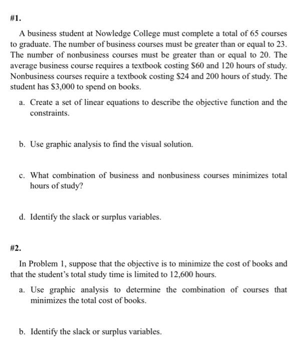Solved A business student at Nowledge College must complete | Chegg.com