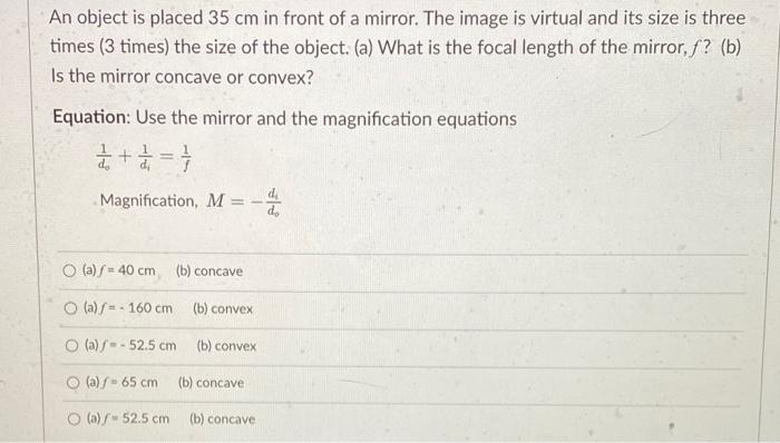 Solved An object is placed 35 cm in front of a mirror. The | Chegg.com