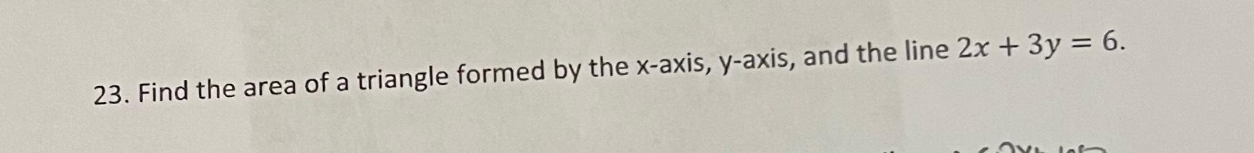 Solved Find the area of a triangle formed by the x-axis, | Chegg.com